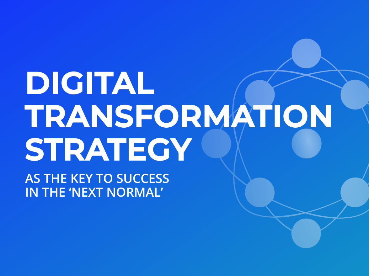 Digital transformation strategy as the key to success in the ‘next ...