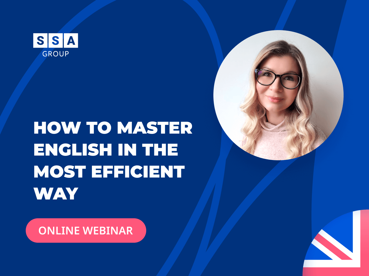 How to master English in the most efficient way - SSA Group